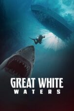 Great White Waters (2025) - REBAHIN